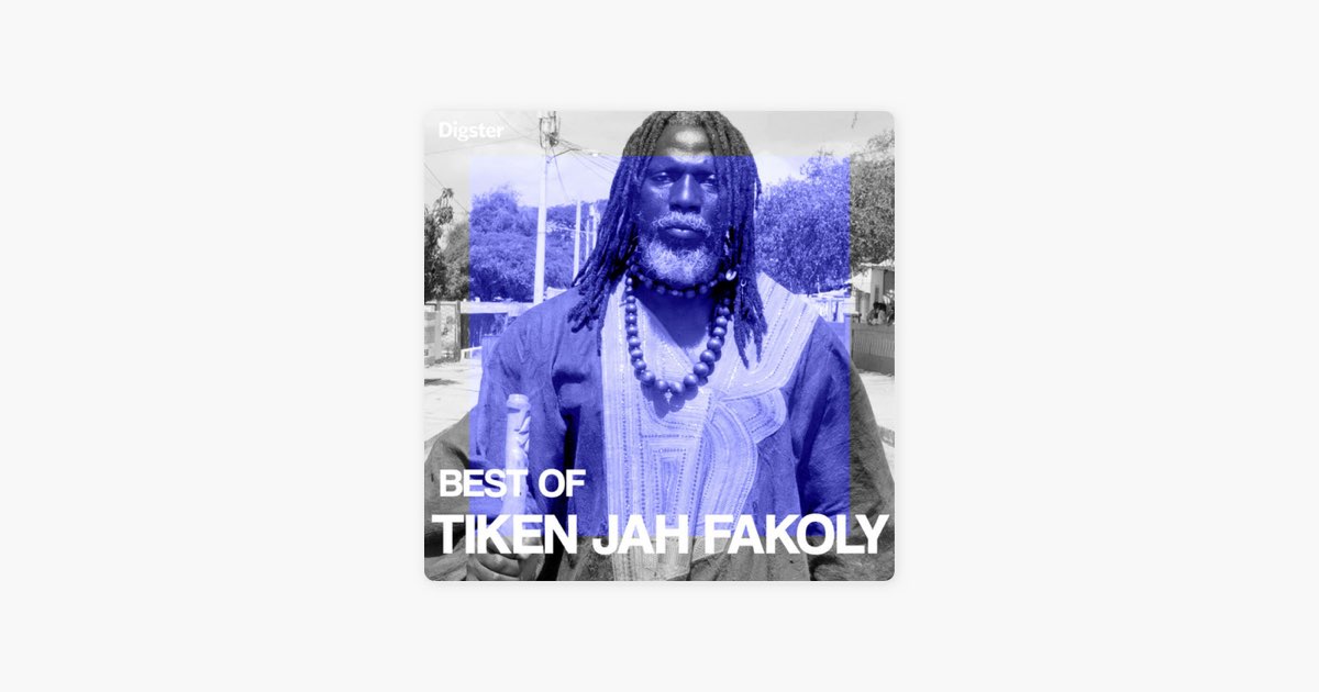 ‎Tiken Jah Fakoly Best Of par Digster – Apple Music