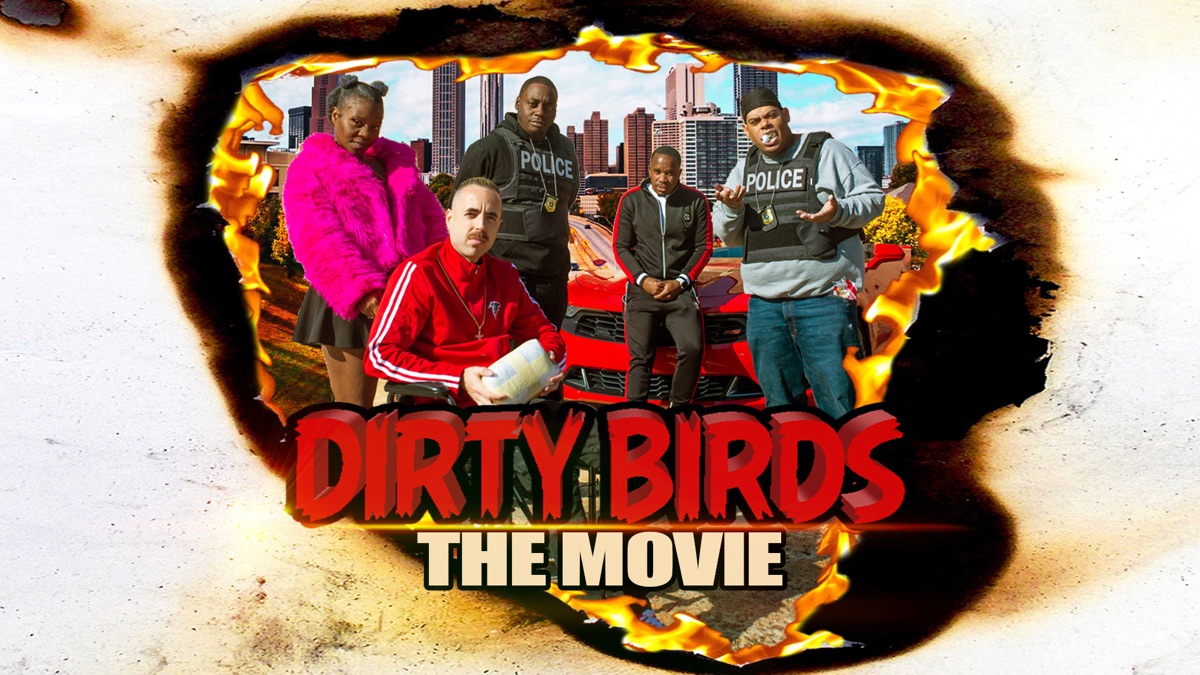 ‎Dirty Birds The Movie - Apple TV