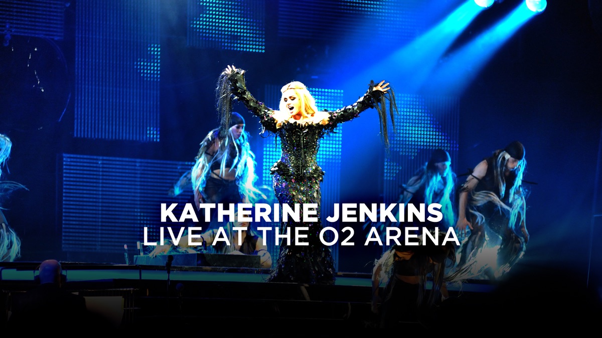 ‎Katherine Jenkins - Live At The O2 Arena - Apple TV