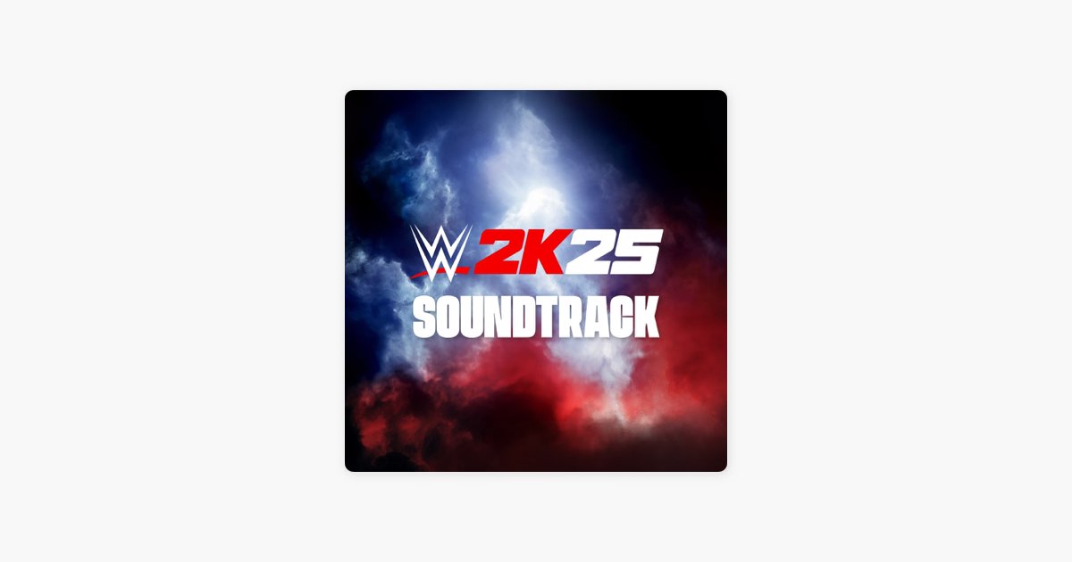 ‎WWE 2K25 Soundtrack by 2K - Apple Music