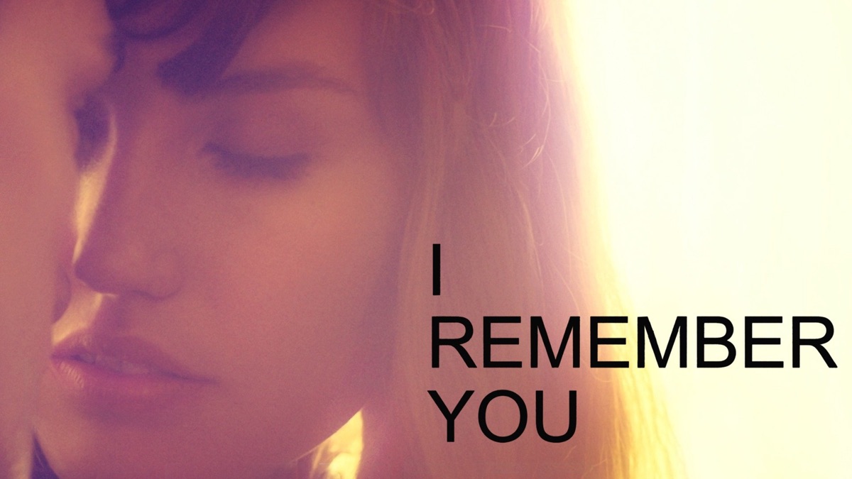 I Remember You | Apple TV