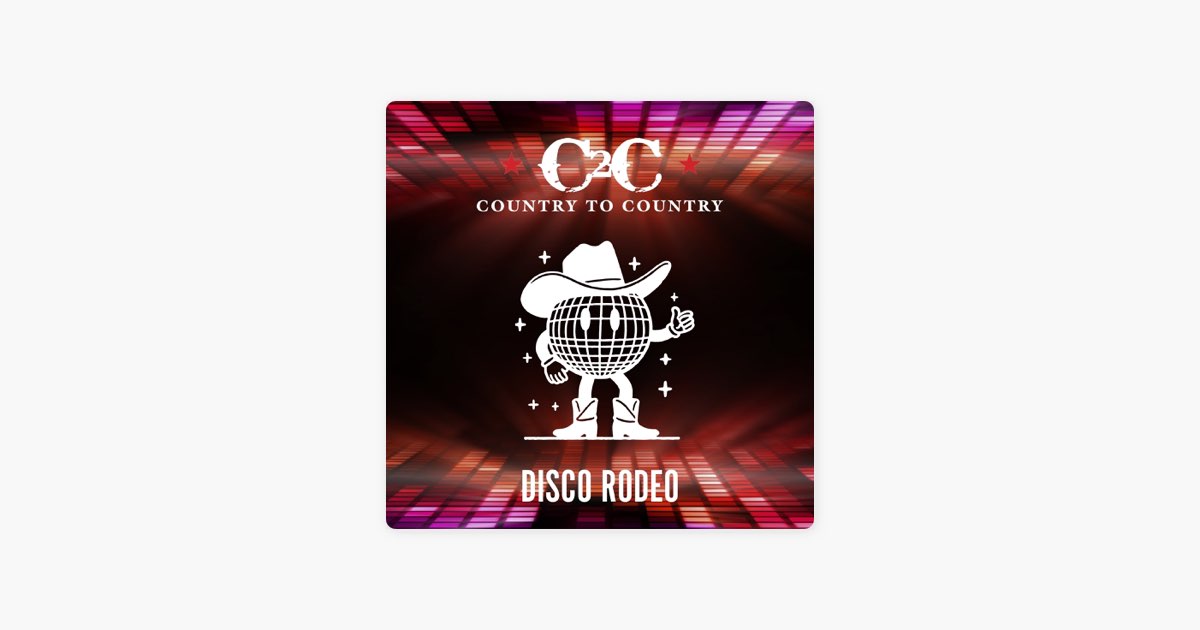Disco Rodeo” de Country To Country Festival en Apple Music