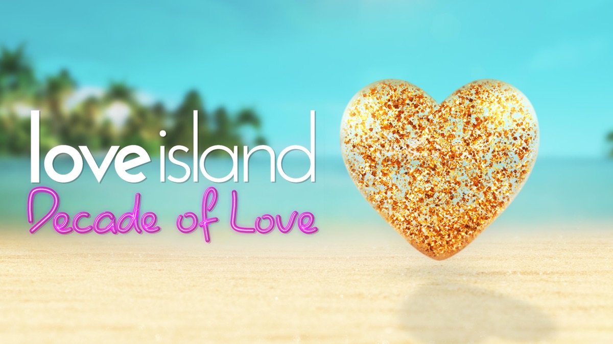 ‎Love Island: Decade of Love - Apple TV