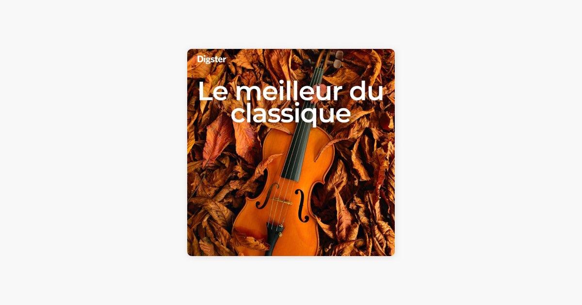 ‎Le meilleur du classique - Best of classical music (musique classique ...