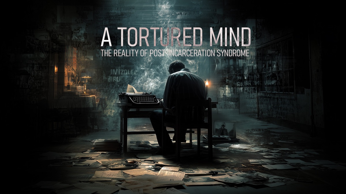 ‎A Tortured Mind: The Reality of Post-Incarceration Syndrome - Apple TV