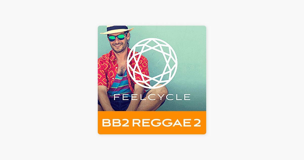 ‎FEELCYCLEのBB2 REGGAE 2 - Apple Music