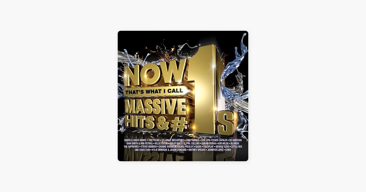 ‎NOW That's What I Call Massive Hits & #1s by NOW - Apple Music