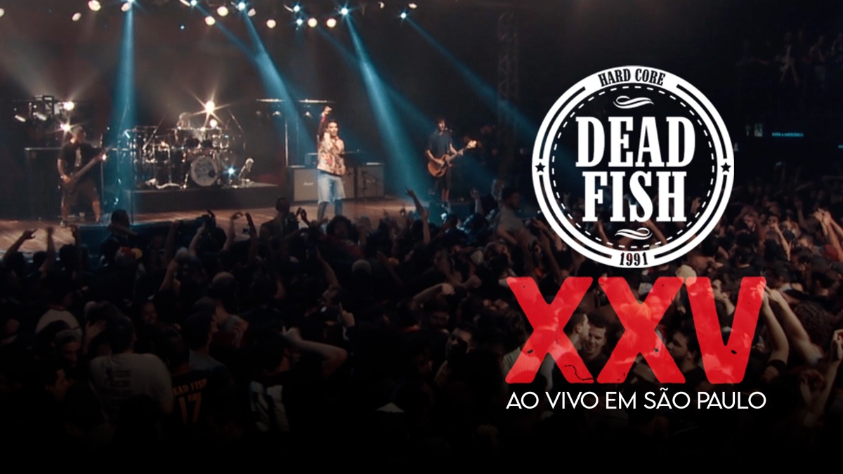 Especial Dead Fish XXV Ao Vivo em SP - Apple TV (BR)