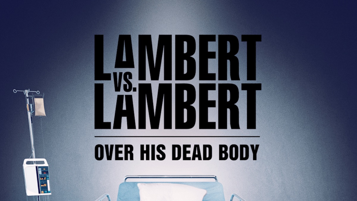 ‎Lambert vs. Lambert: Over his dead body - Apple TV