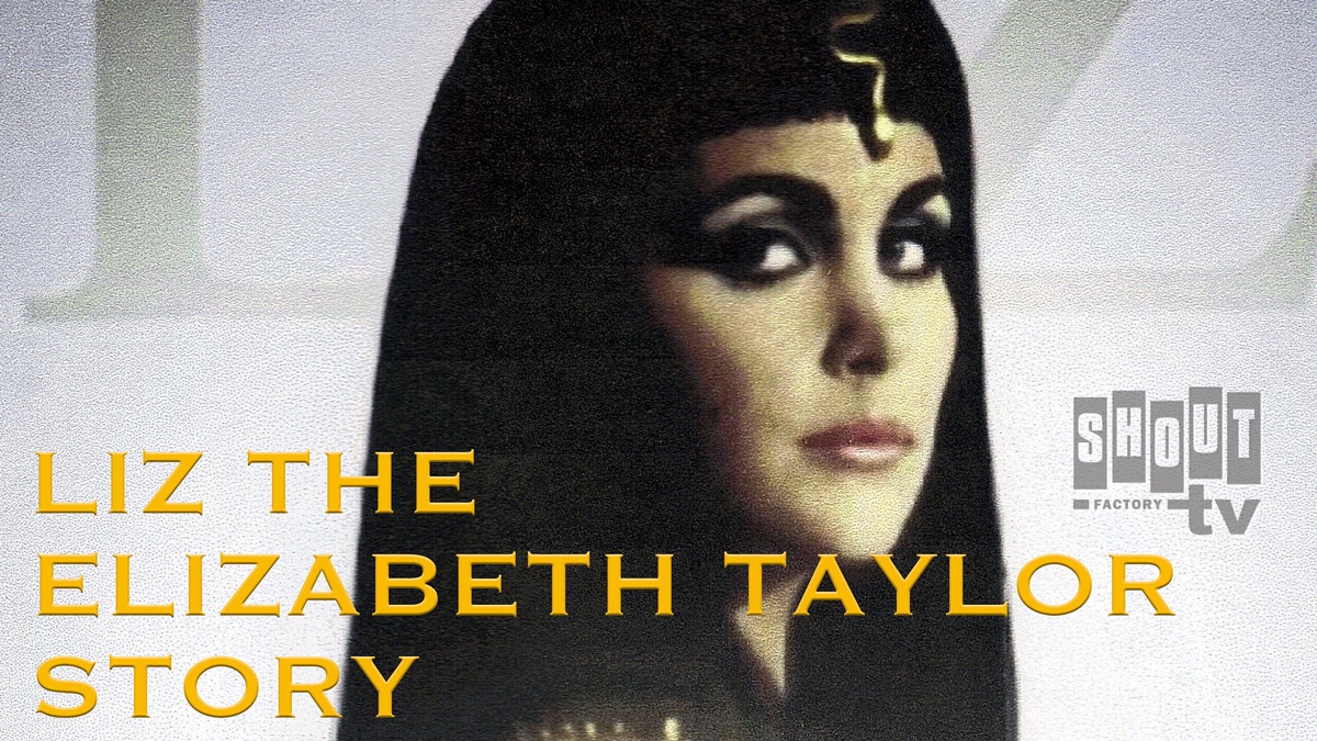 ‎Liz: The Elizabeth Taylor Story - Apple TV