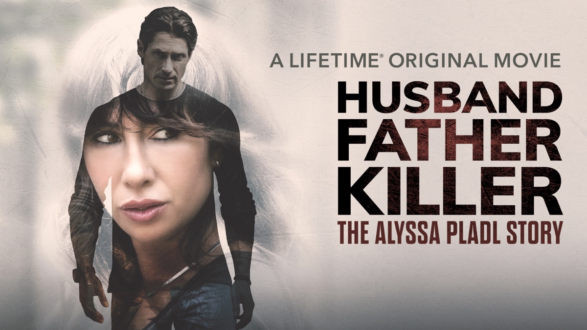 ‎Husband, Father, Killer: The Alyssa Pladl Story - Apple TV