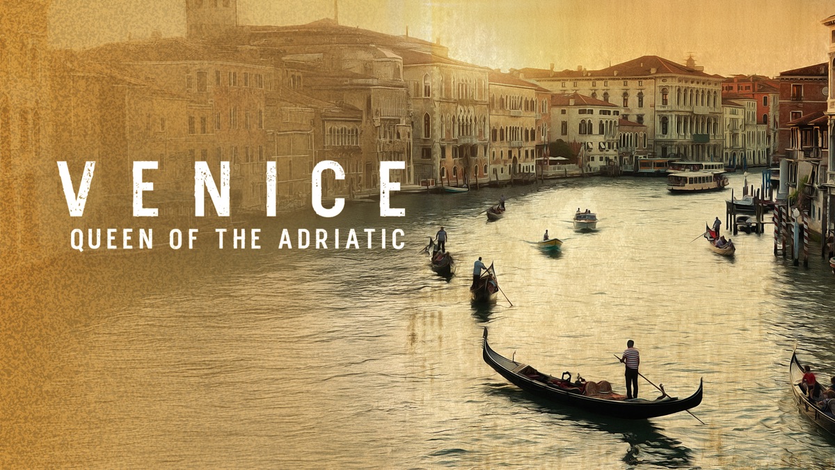Venice: Queen Of The Adriatic - Apple TV