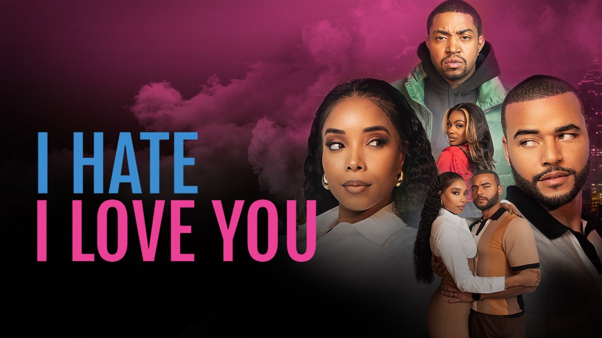 ‎I Hate I Love You - Apple TV