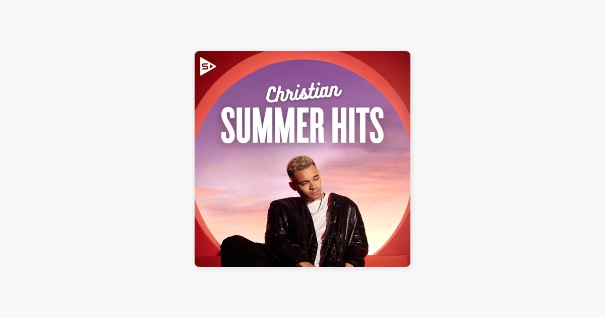 ‎Christian Summer Hits 2026 by SOZO Playlists - Apple Music