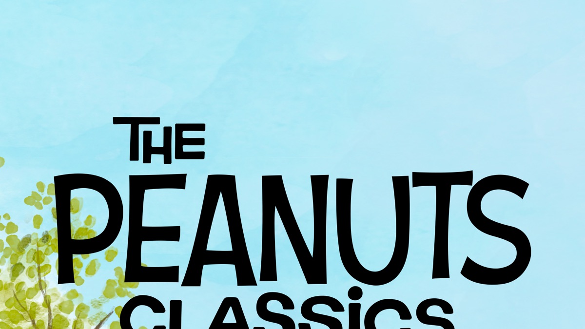 ‎Watch The Peanuts Classics - Apple TV