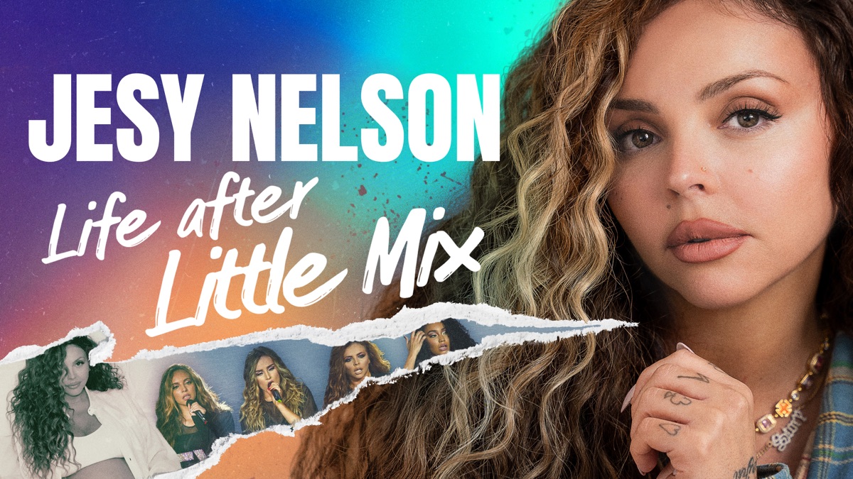 ‎Jesy Nelson: Life After Little Mix - Apple TV