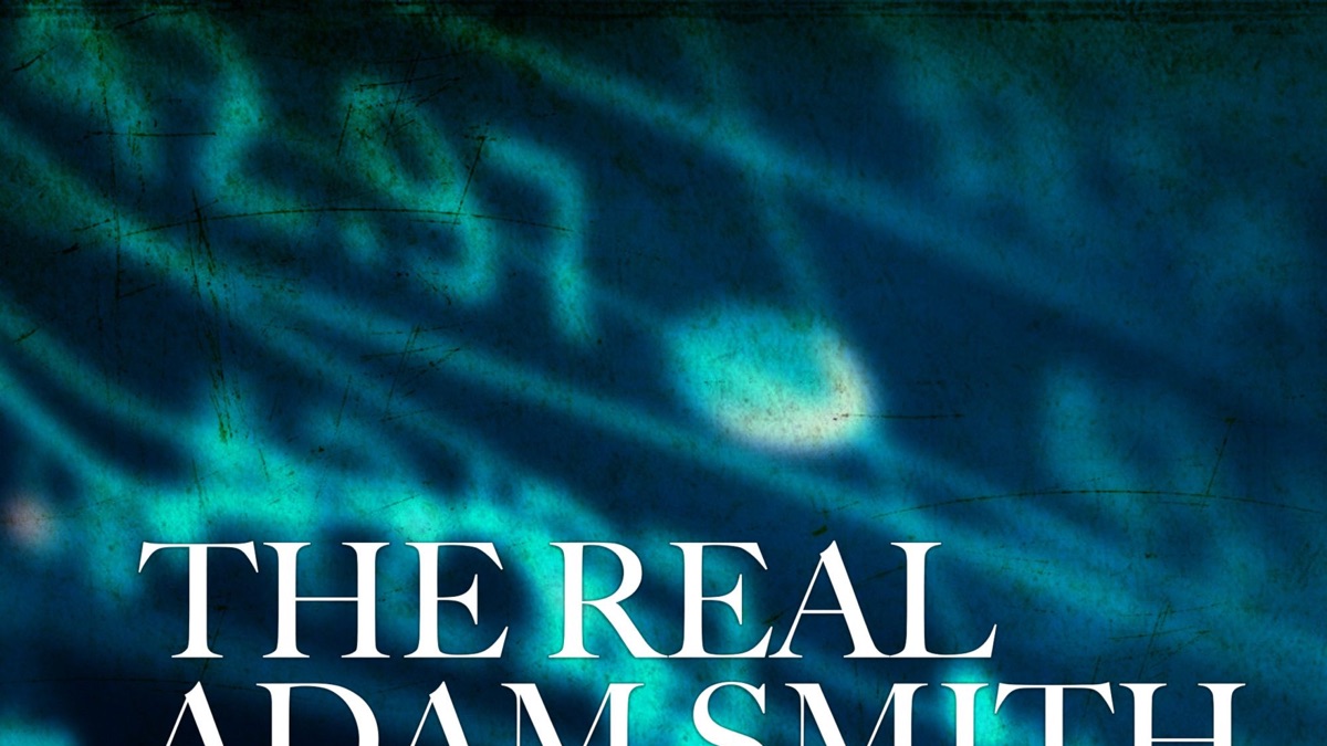 ‎The Real Adam Smith - Apple TV