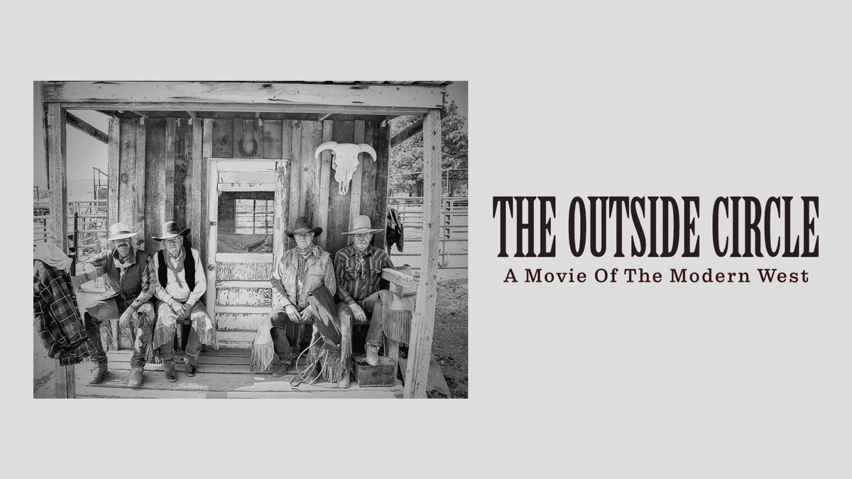 ‎The Outside Circle: A Movie of the Modern West —Apple TV