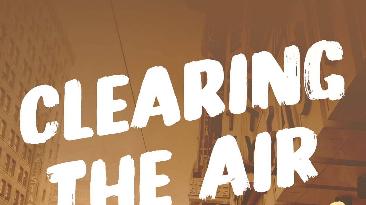 ‎Clearing the Air: The War on Smog - Apple TV