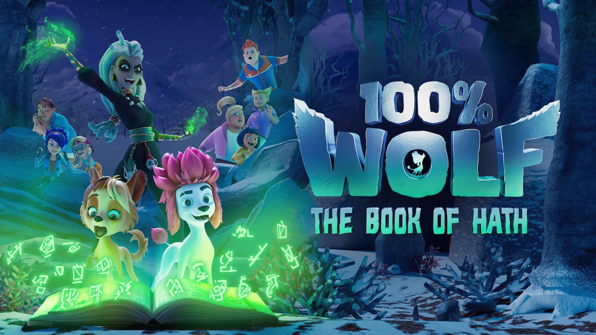 ‎100% Wolf: The Book Of Hath - Apple TV