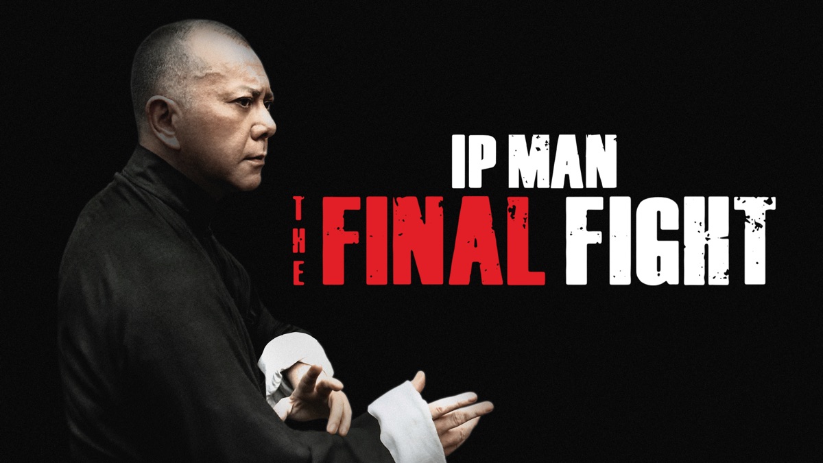 Ip Man: The Final Fight》- Apple TV