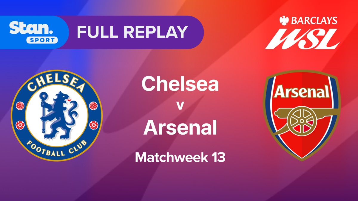 ‎MW13: Chelsea vs Arsenal - Women's Super League - Apple TV (AU)