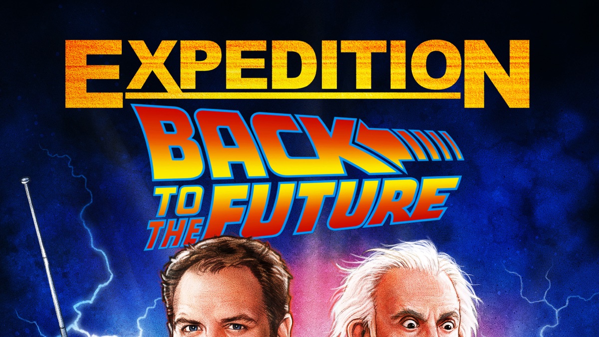 ‎Expedition: Back to the Future - Apple TV
