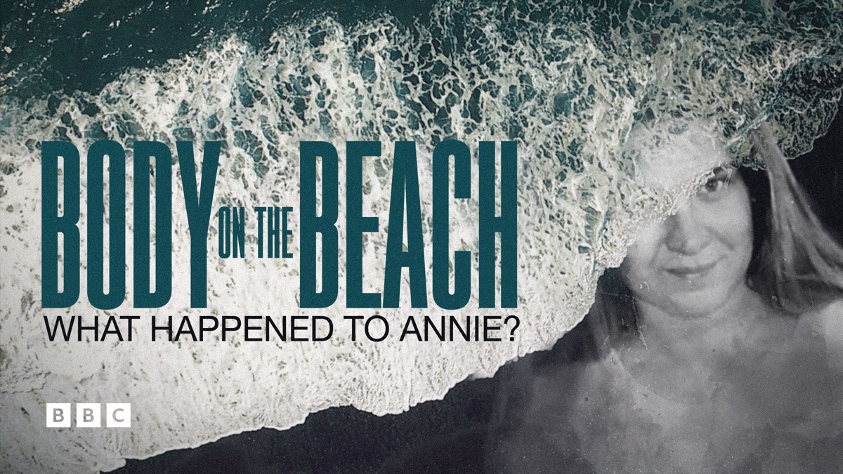 ‎Body on the Beach: What Happened to Annie? - Apple TV