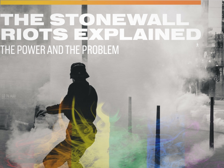 The Stonewall Riots Explained: The Power and Problem - Apple TV