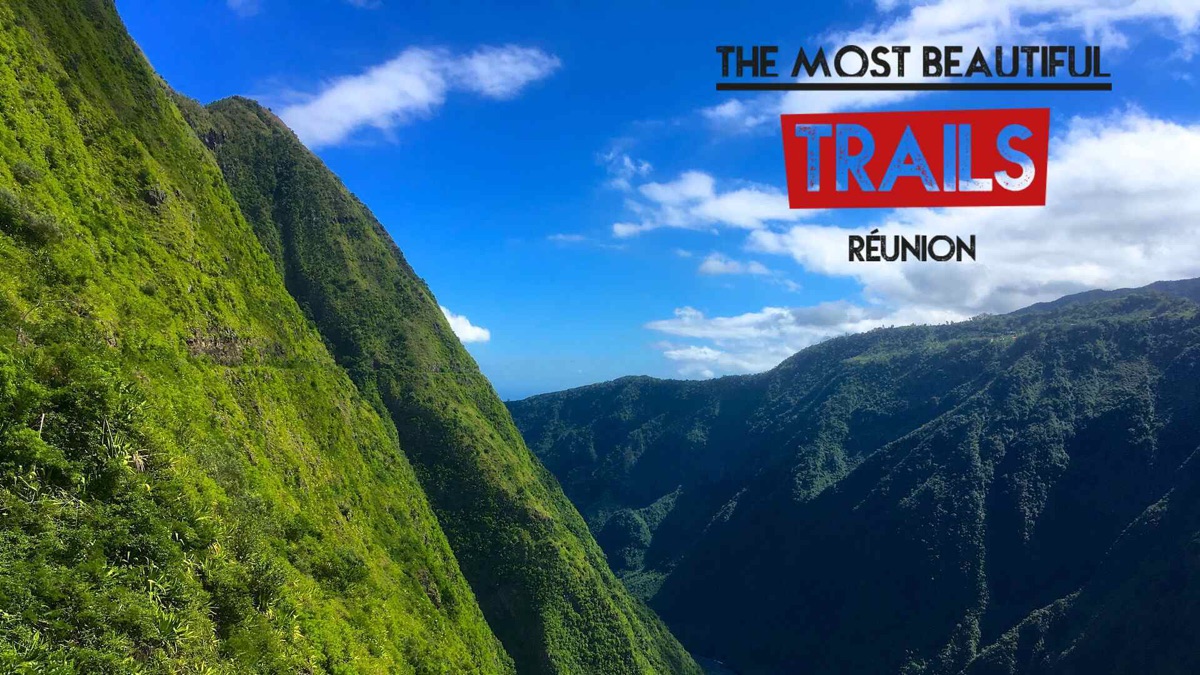 ‎The Most Beautiful Trails: Réunion - Apple TV