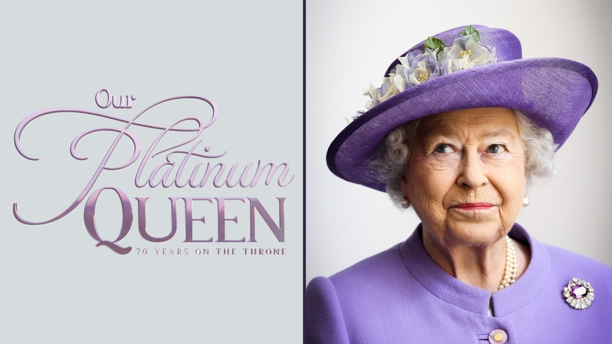 Our Platinum Queen: 70 Years On the Throne - Apple TV (UK)