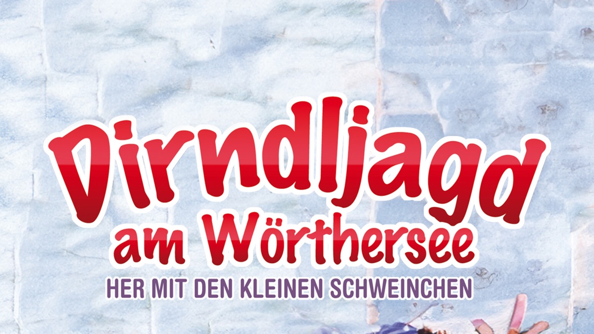 ‎Dirndljagd am Wörthersee - Her mit den kleinen Schweinchen - Apple TV