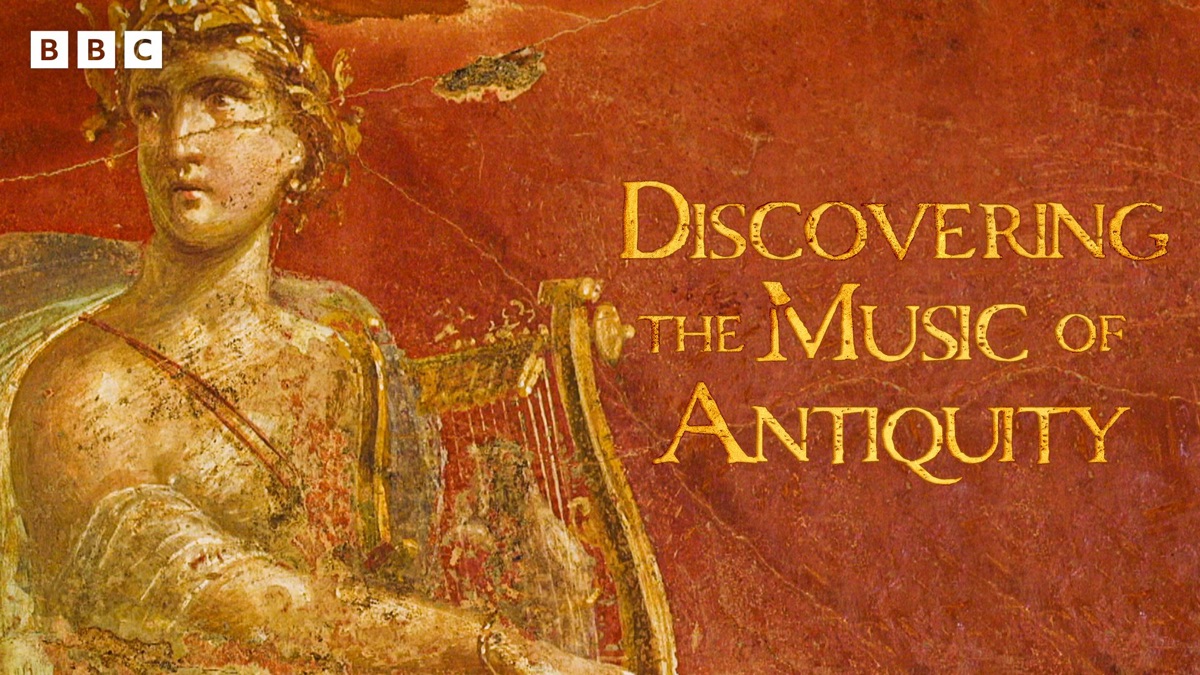 ‎Discovering the Music of Antiquity - Apple TV