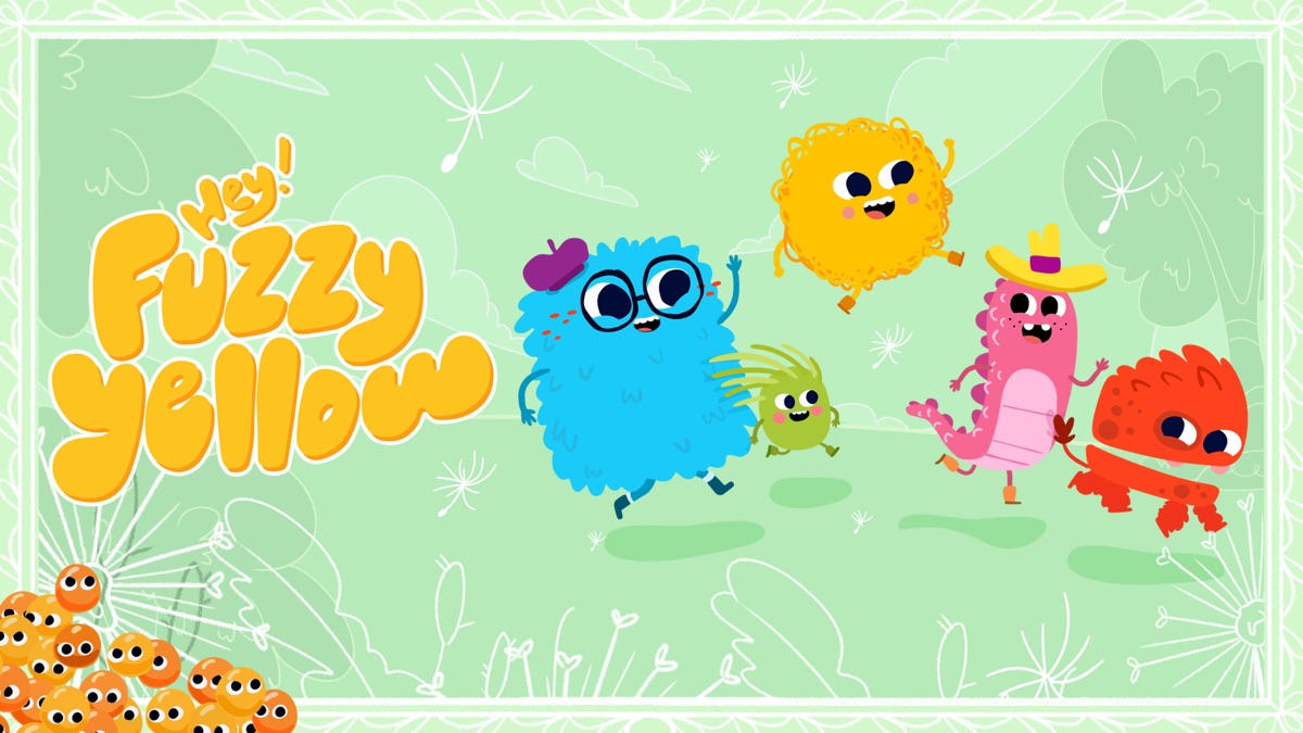 ‎Hey Fuzzy Yellow - Apple TV