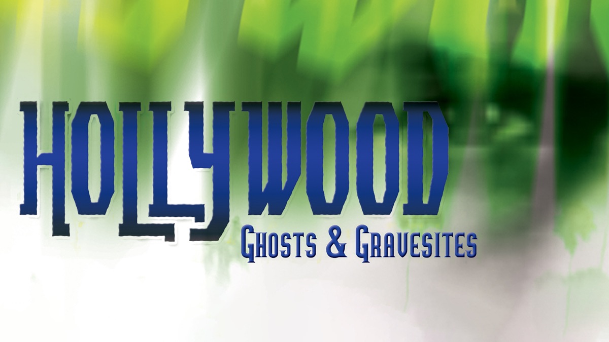 ‏Hollywood Ghosts & Gravesites - Apple TV