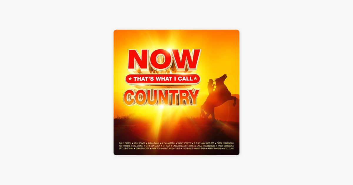 ‎NOW That's What I Call Country by NOW - Apple Music