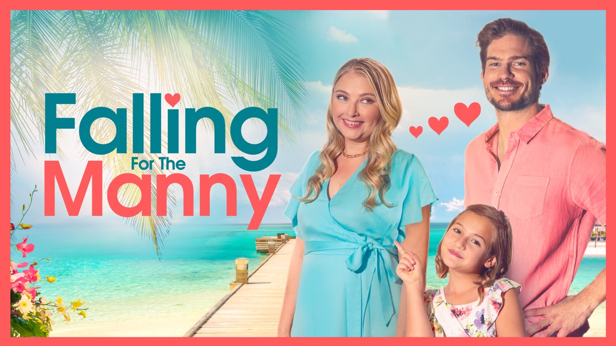‎Falling for the Manny - Apple TV