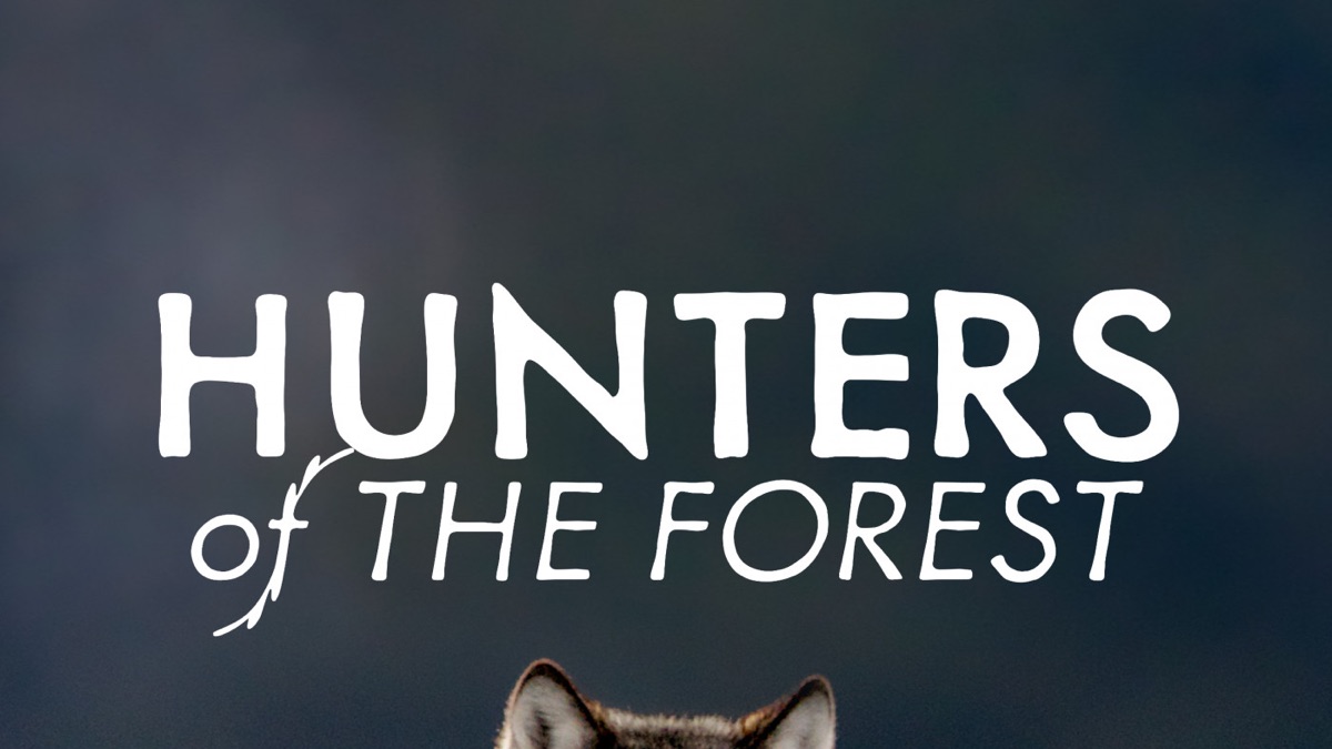 ‎Hunters of the Forest - Apple TV