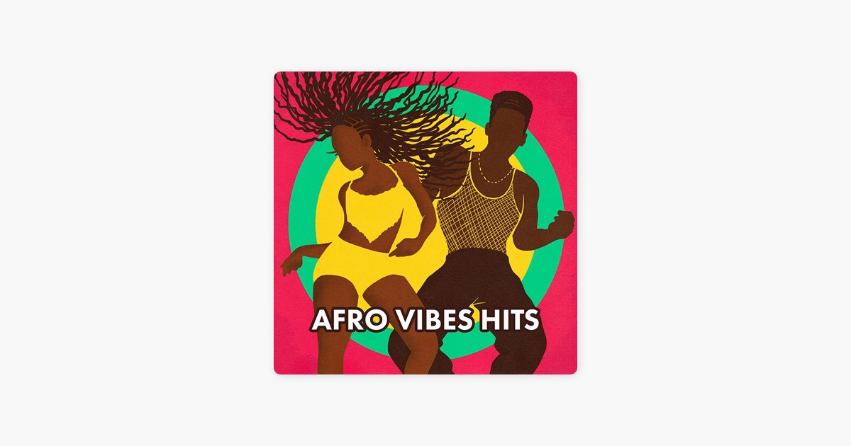 ‎AFRO VIBES HITS 2024 by Topsify Global - Apple Music