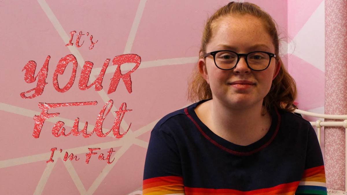 ‎It's Your Fault I'm Fat - Apple TV