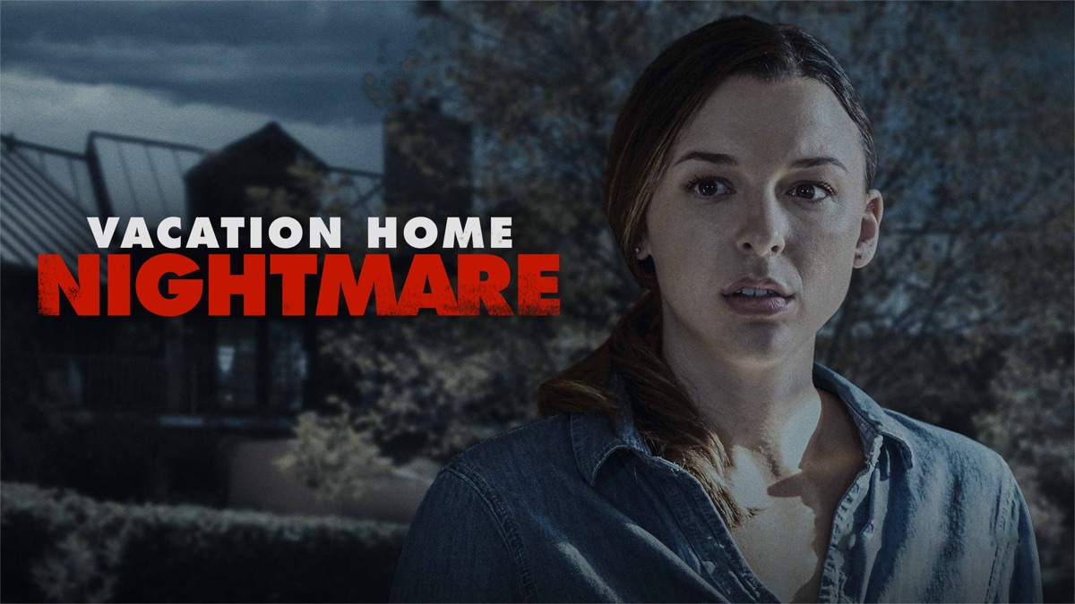 ‎Vacation Home Nightmare - Apple TV