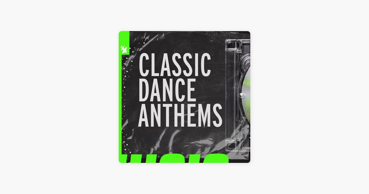 ‎Armada Music的“Classic Dance Anthems - Armada Music” - Apple Music