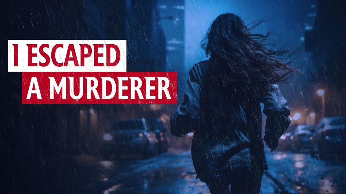 ‎I Escaped a Murderer - Apple TV