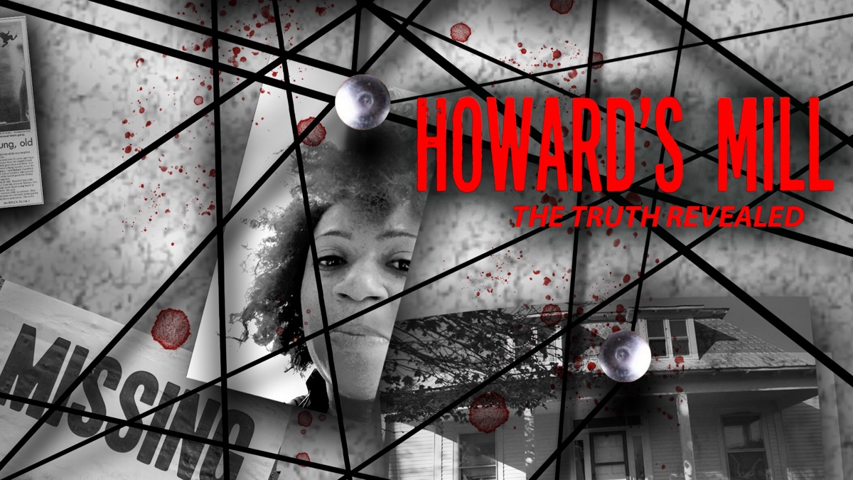 ‎Howard's Mill: The Truth Revealed - Apple TV