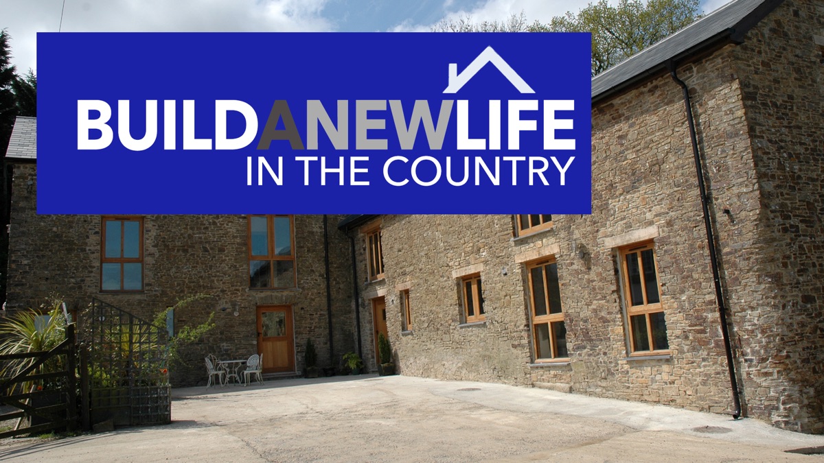 ‎Build A New Life In The Country - Apple TV