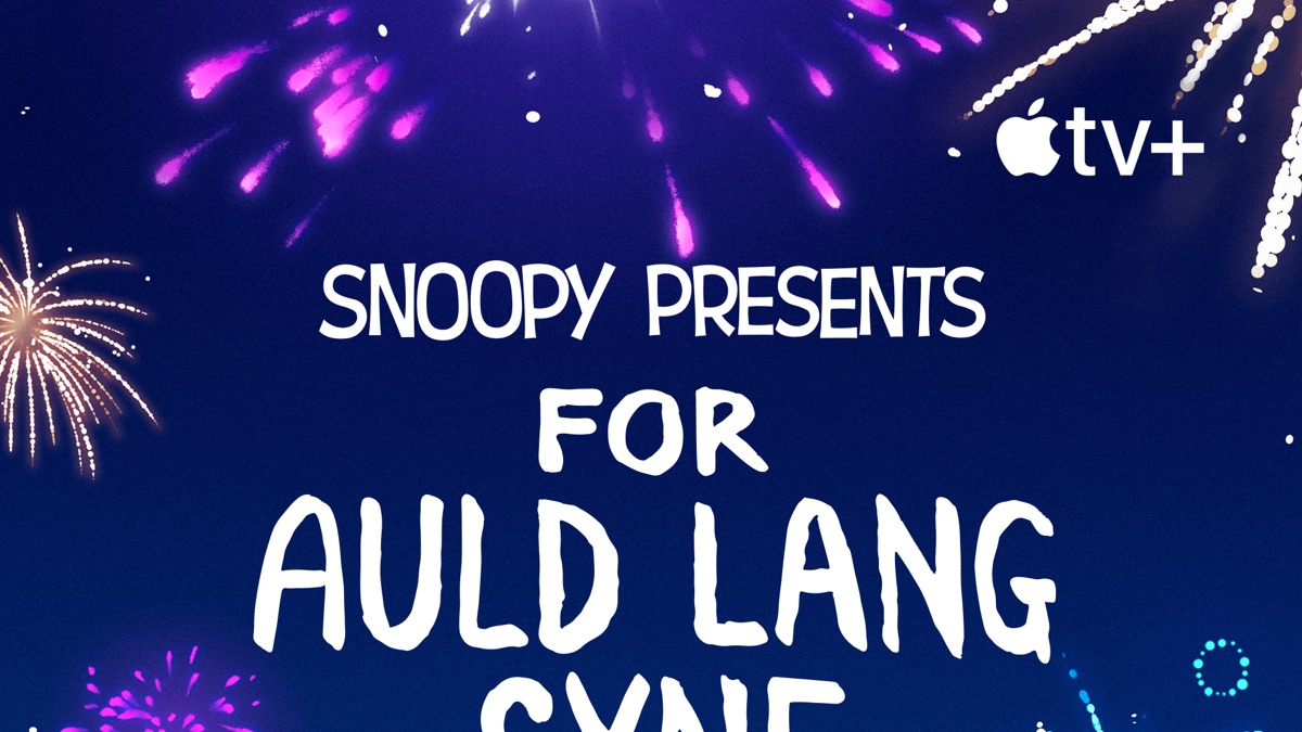 ‎Watch Snoopy Presents: For Auld Lang Syne - Apple TV