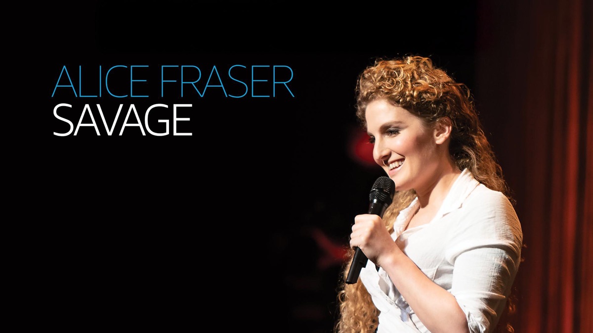 Alice Fraser: Savage - Apple TV