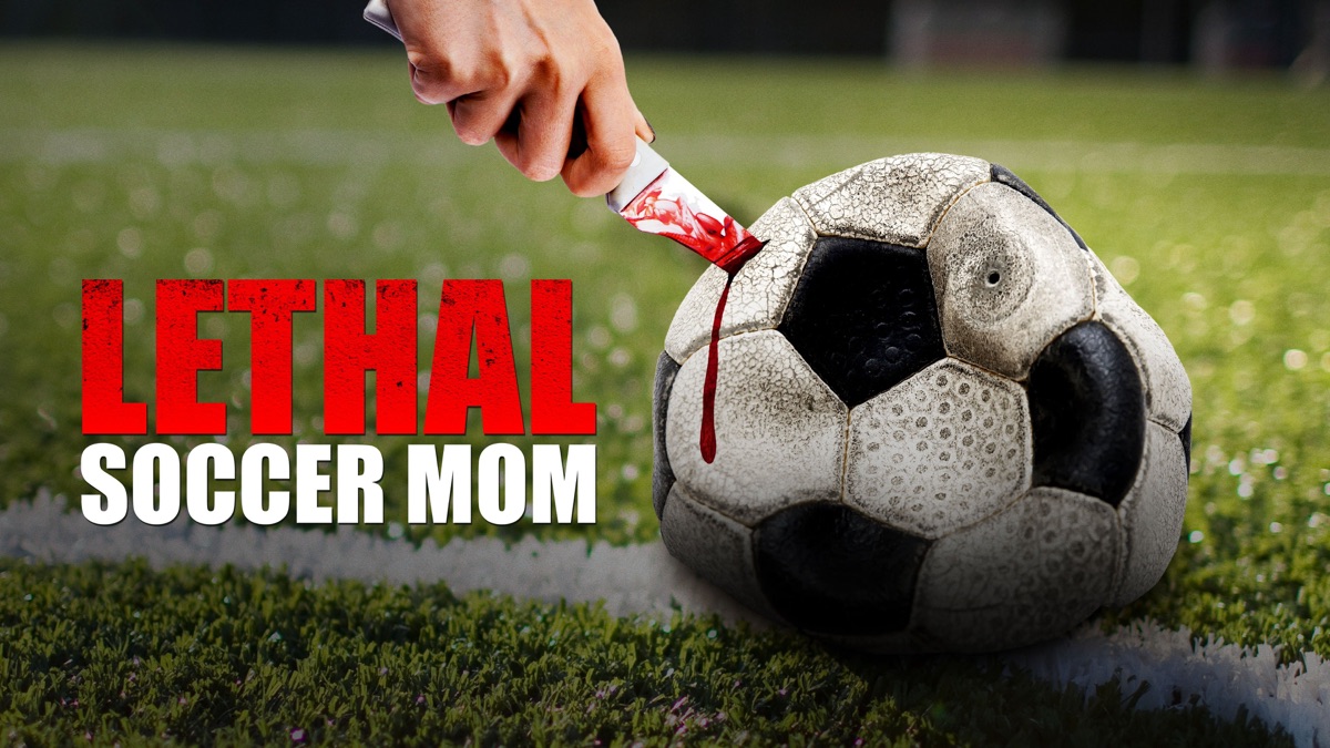 Lethal Soccer Mom》- Apple TV