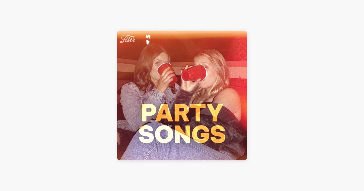‎party songs 🪩 2010s-Now ⭐️🎉 by Filtr Global - Apple Music
