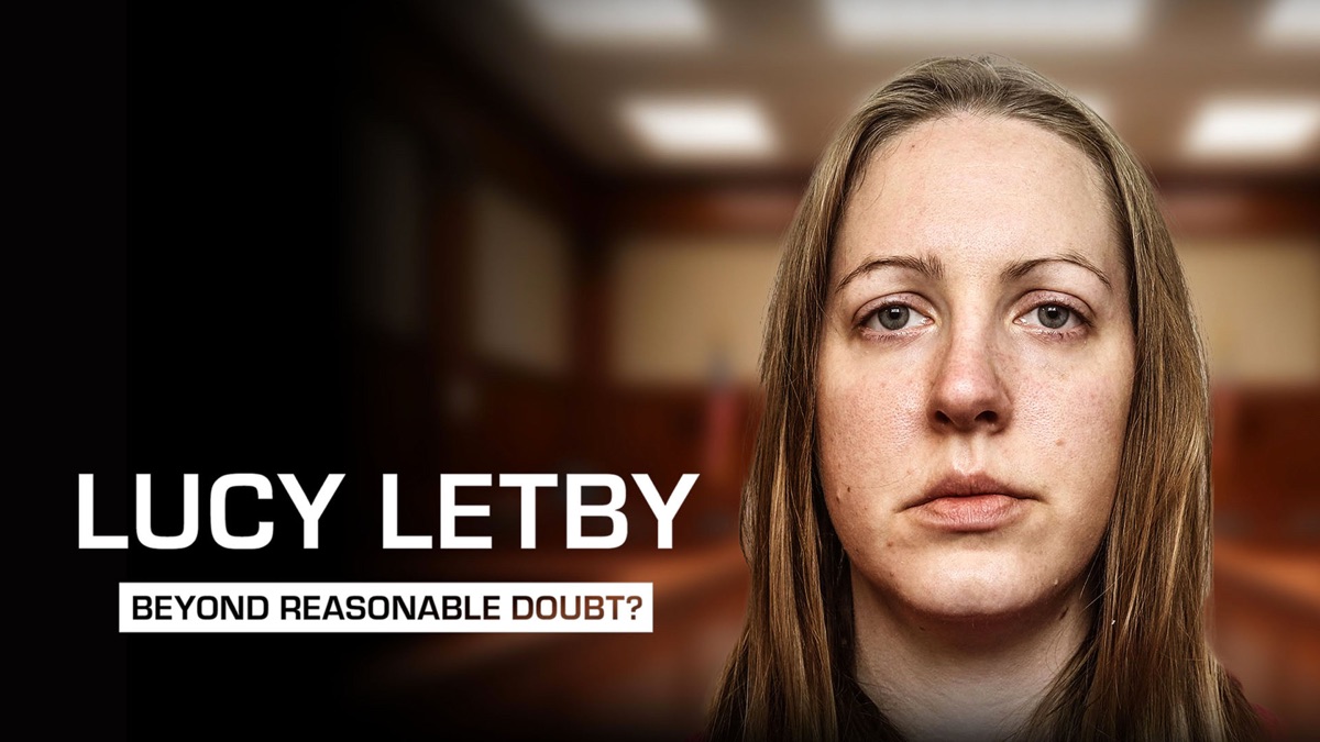 ‎Lucy Letby: Beyond Reasonable Doubt? - Apple TV